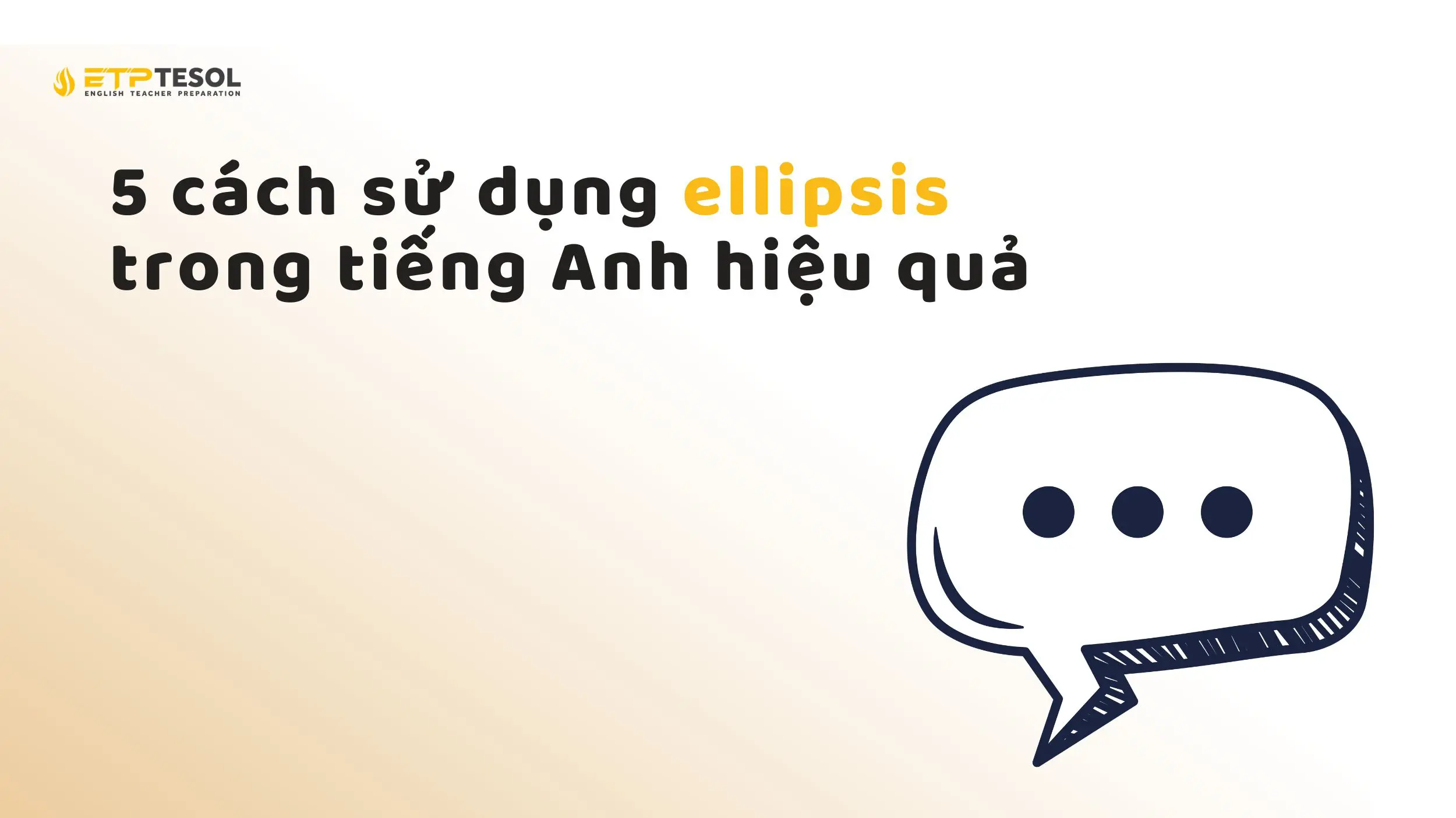 5 cách sử dụng ellipsis trong tiếng Anh hiệu quả - Trường Đào Tạo và ...