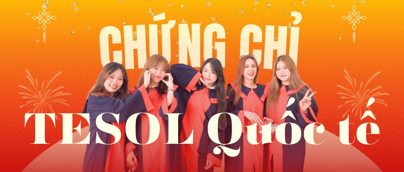 ETP TESOL VỮNG BƯỚC SỰ NGHIỆP GIÁO VIÊN TIẾNG ANH