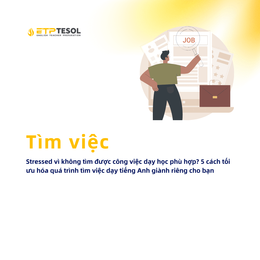 Stressed vì không tìm được công việc dạy học phù hợp? 5 cách tối ưu hóa ...
