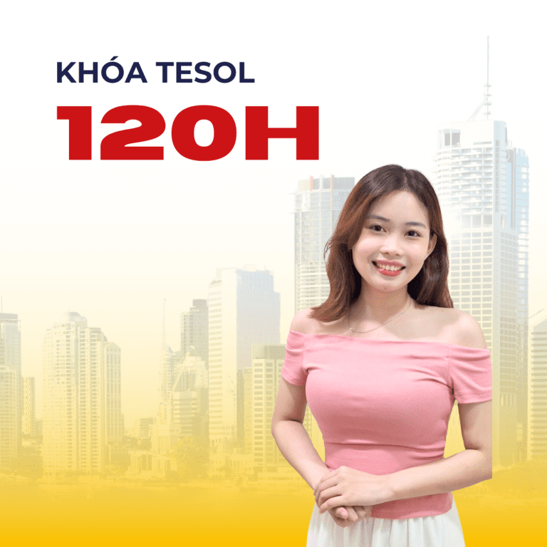 ETP TESOL VỮNG BƯỚC SỰ NGHIỆP GIÁO VIÊN TIẾNG ANH