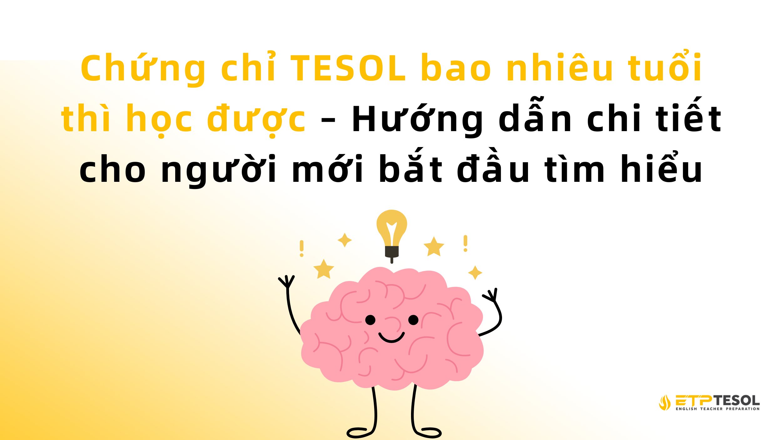 Chứng chỉ TESOL bao nhiêu tuổi thì học được – Hướng dẫn chi tiết cho ...
